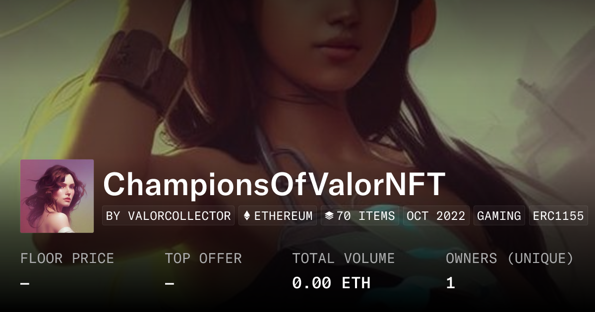 ChampionsOfValorNFT - Collection | OpenSea
