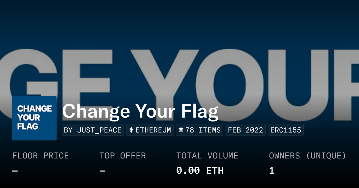 Change Your Flag - Collection | OpenSea