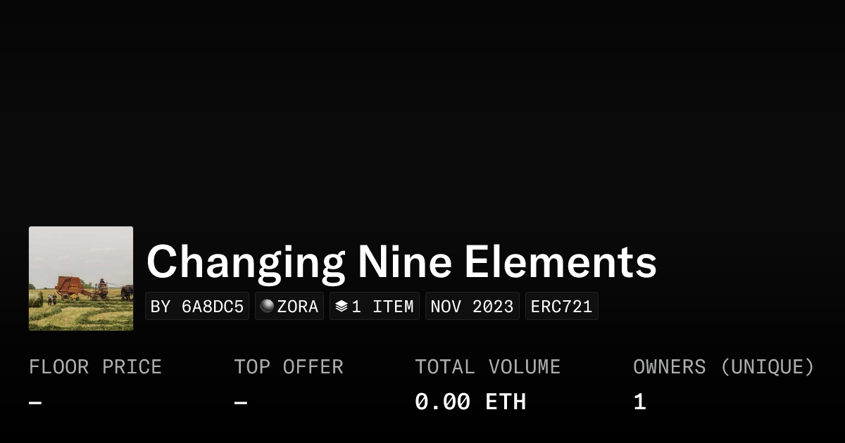 Changing Nine Elements - Collection | OpenSea