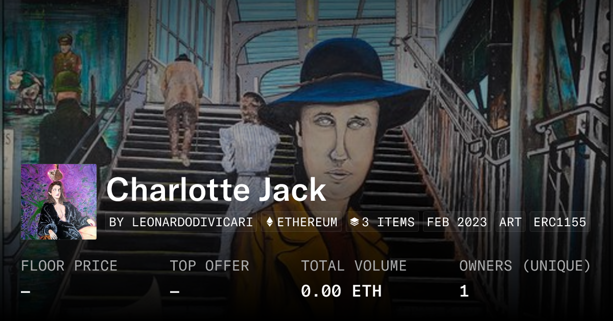 Charlotte Jack - Collection | OpenSea