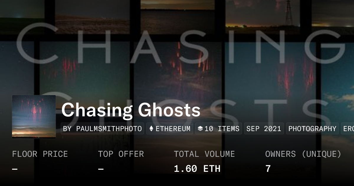 Chasing Ghosts - Collection | OpenSea