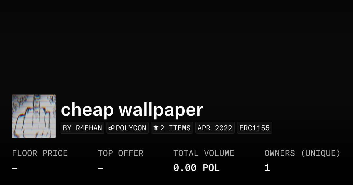cheap wallpaper - Collection | OpenSea