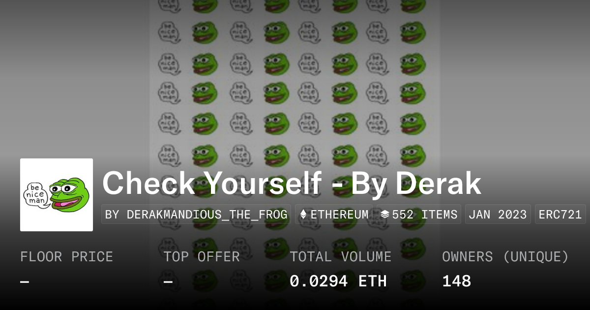 Check Yourself - By Derak - Collection | OpenSea