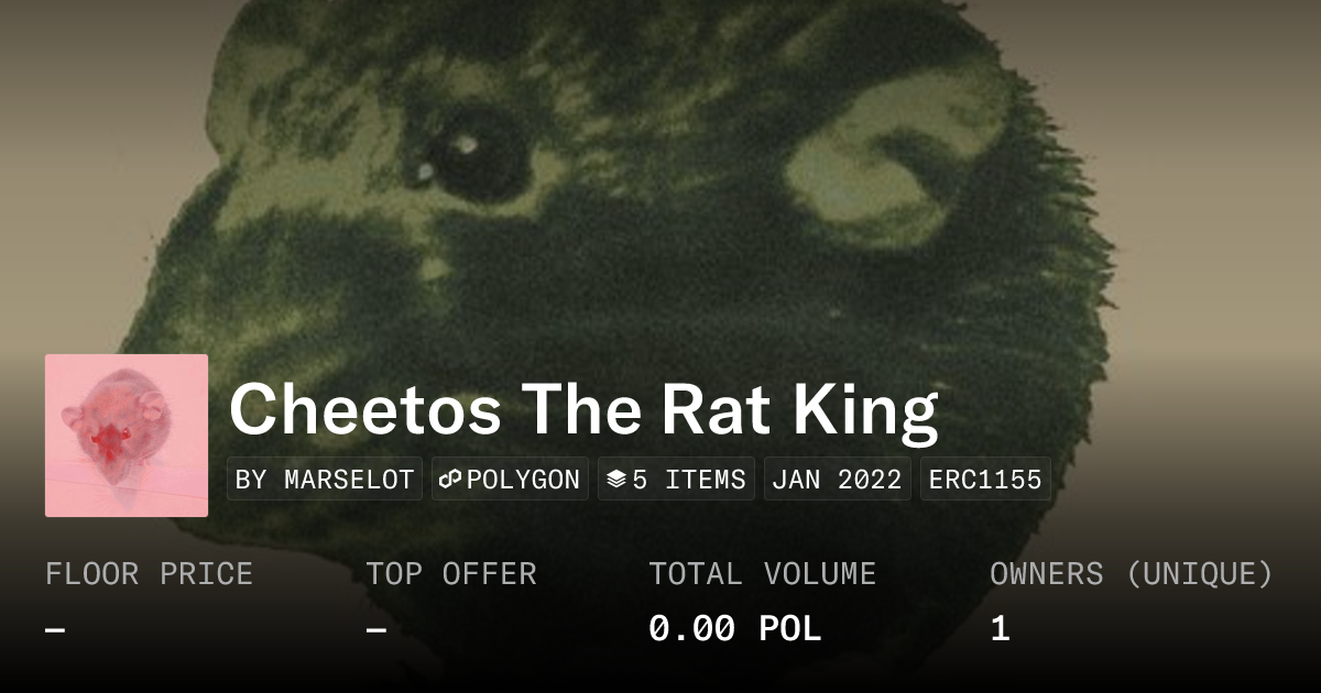 Cheetos The Rat King - Collection | OpenSea
