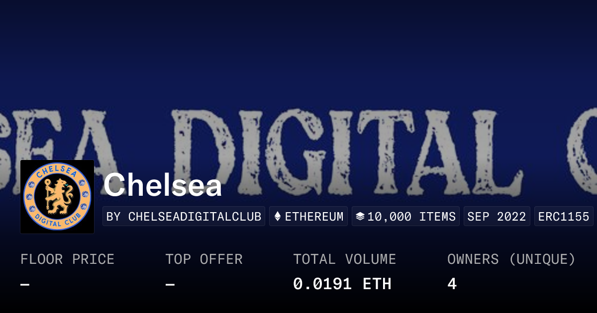 Chelsea - Collection | OpenSea