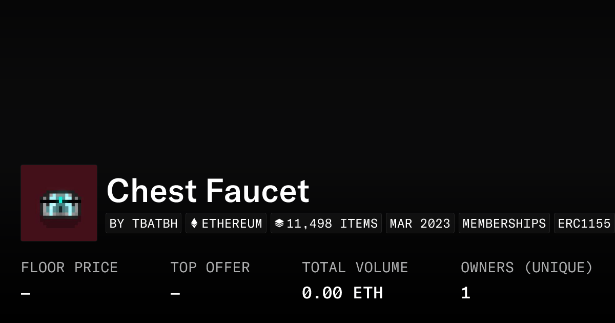 Chest Faucet - Collection | OpenSea