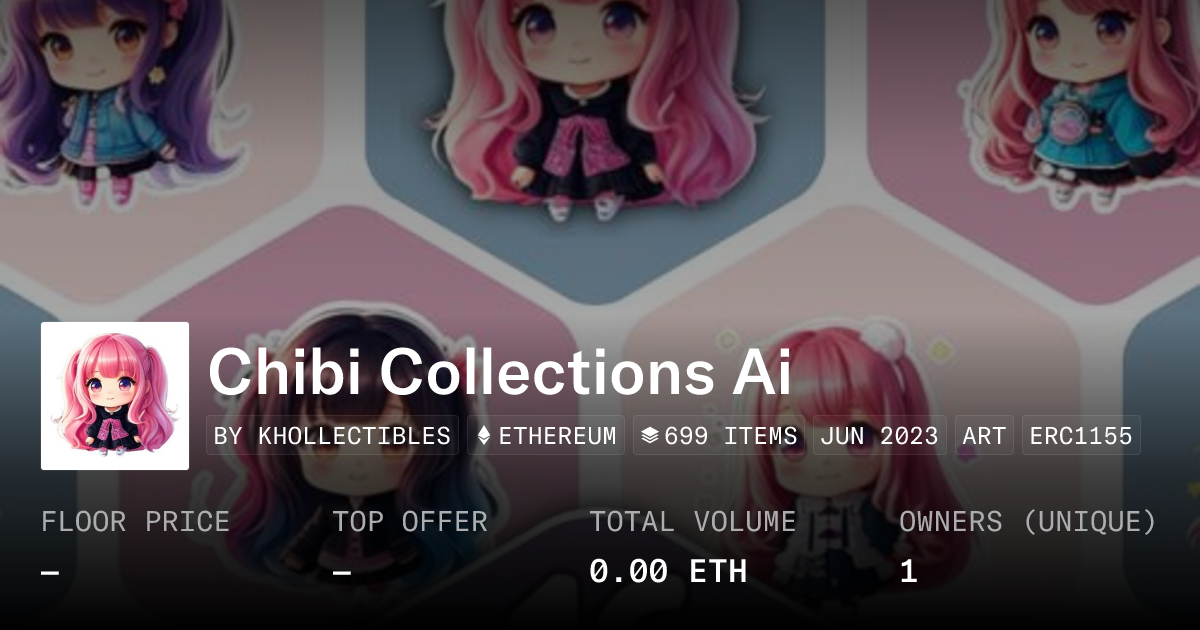 Chibi Collections Ai - Collection | OpenSea