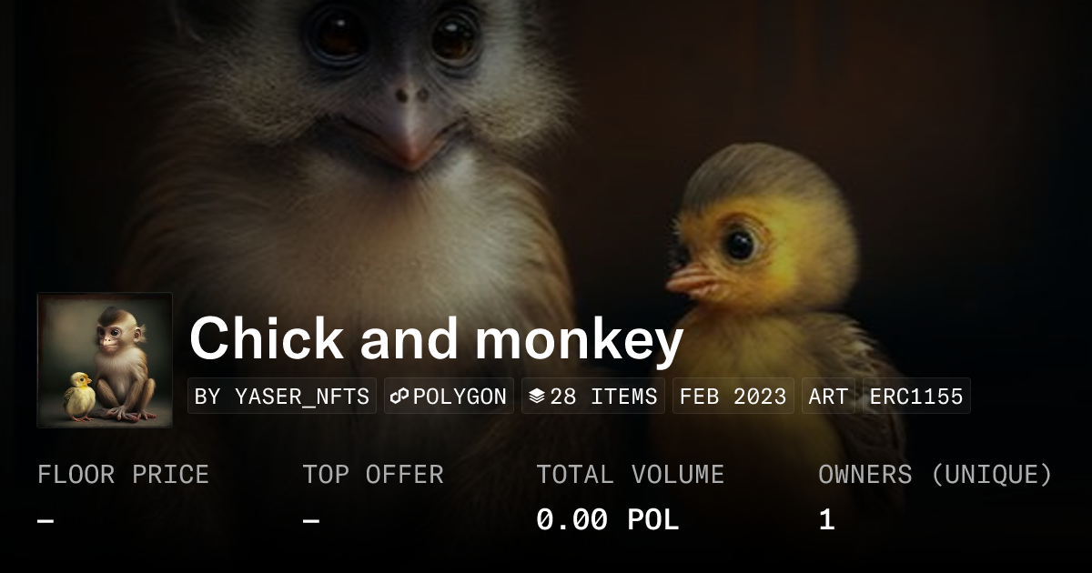 Chick and monkey - Collection | OpenSea