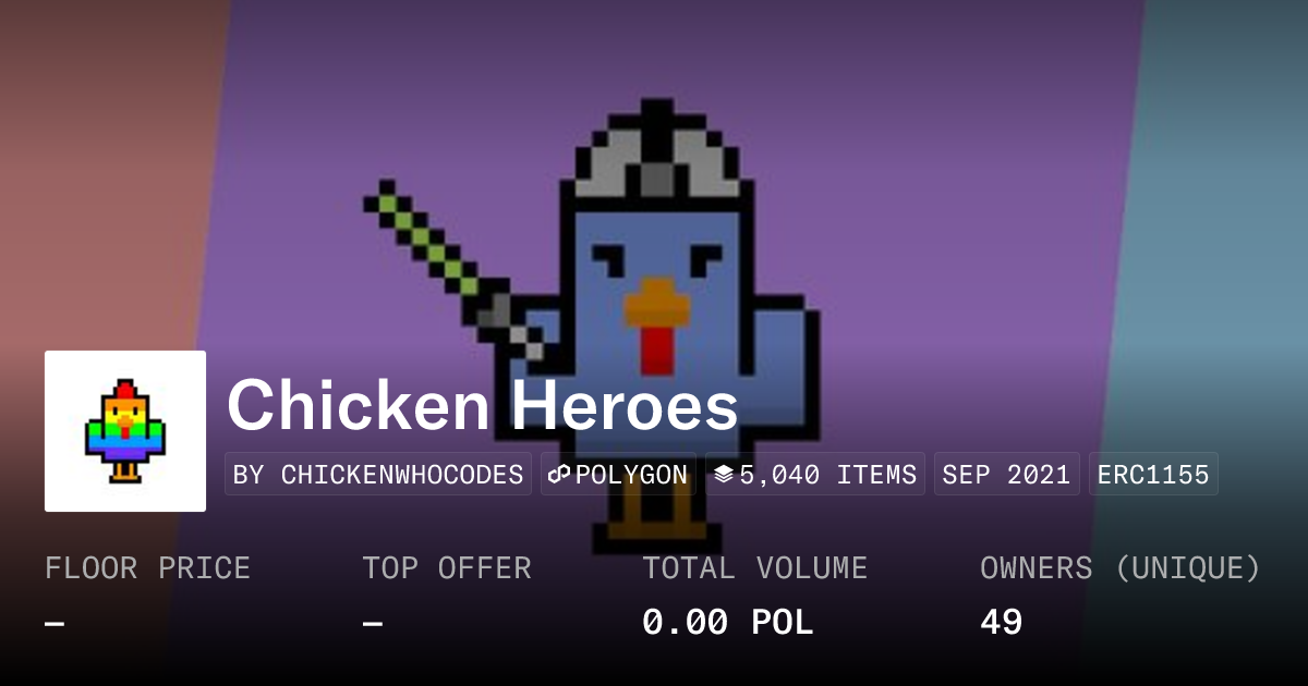 Chicken Heroes - Collection | OpenSea