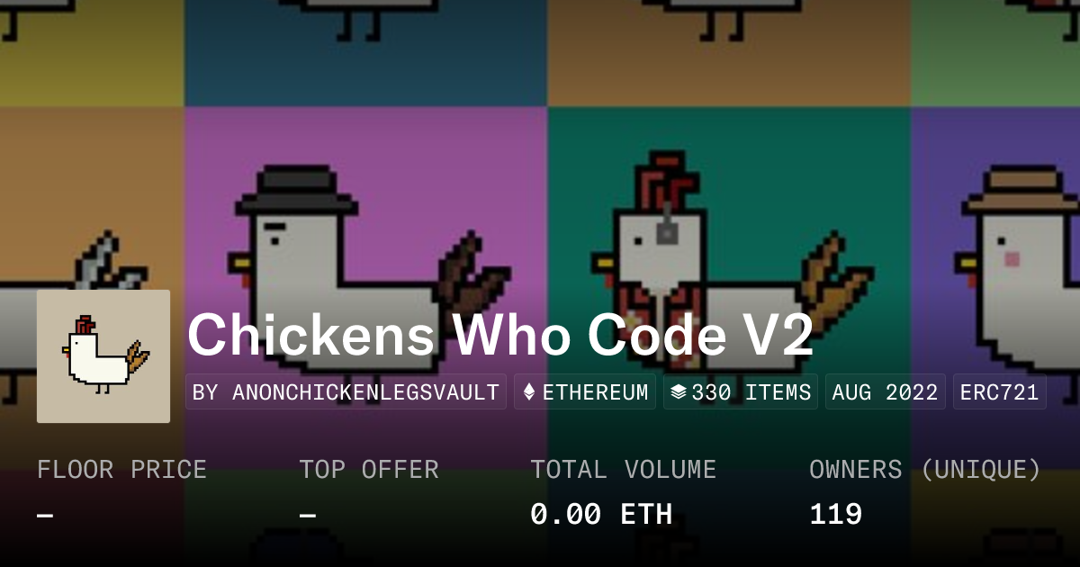 Chickens Who Code V2 - Collection | OpenSea