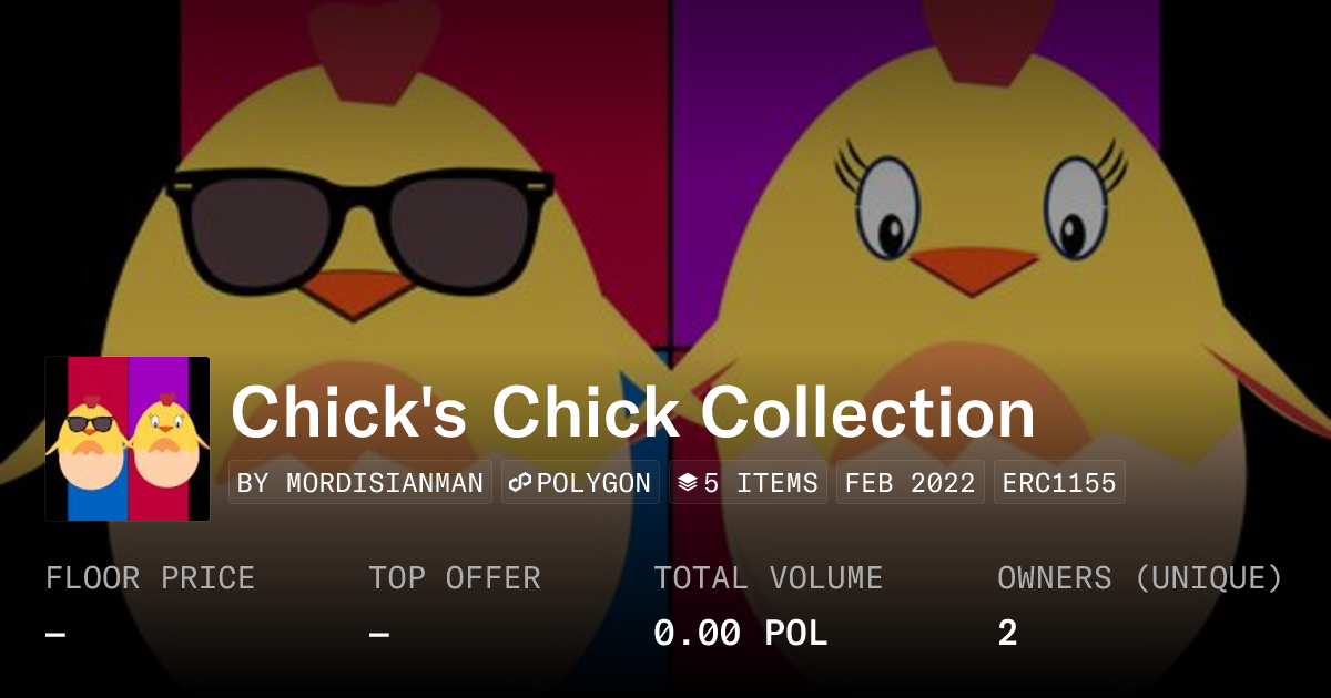 Chick's Chick Collection - Collection | OpenSea