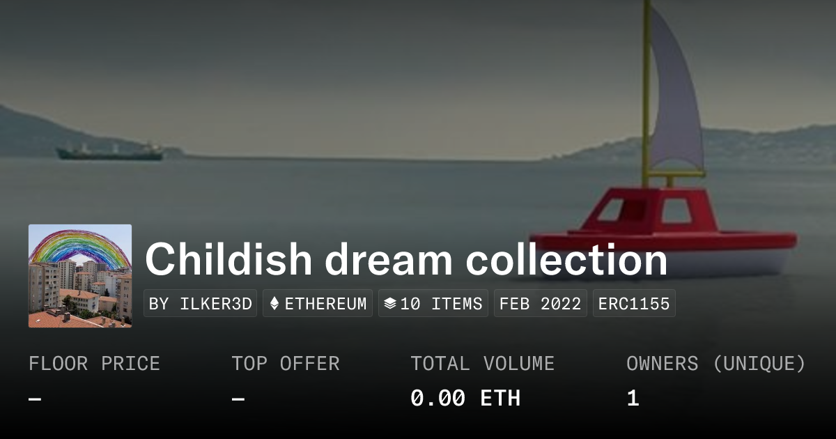 Childish dream collection - Collection | OpenSea