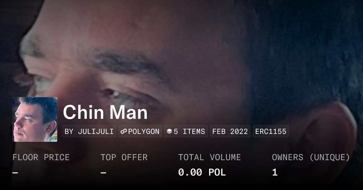 Chin Man - Collection | OpenSea