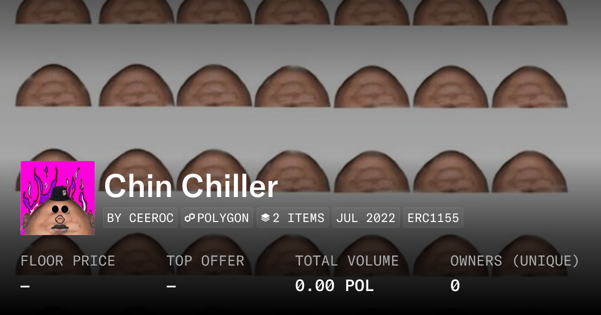 Chin Chiller - Collection | OpenSea