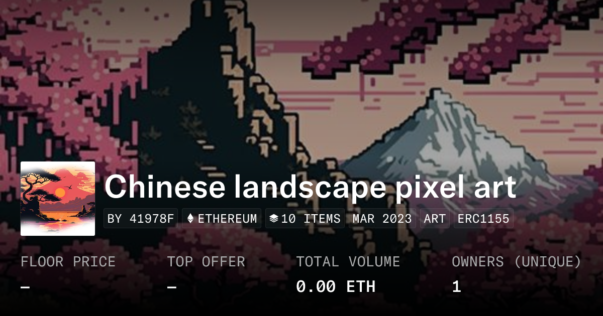 Chinese landscape pixel art - Collection | OpenSea