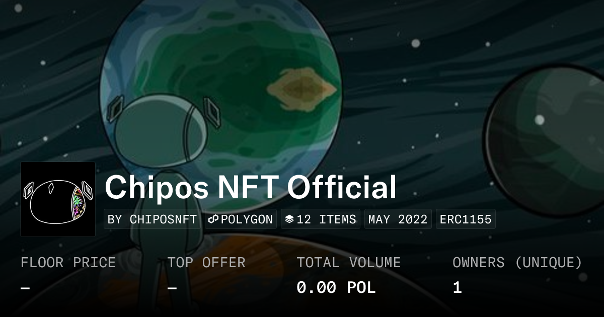 Chipos NFT Official - Collection | OpenSea