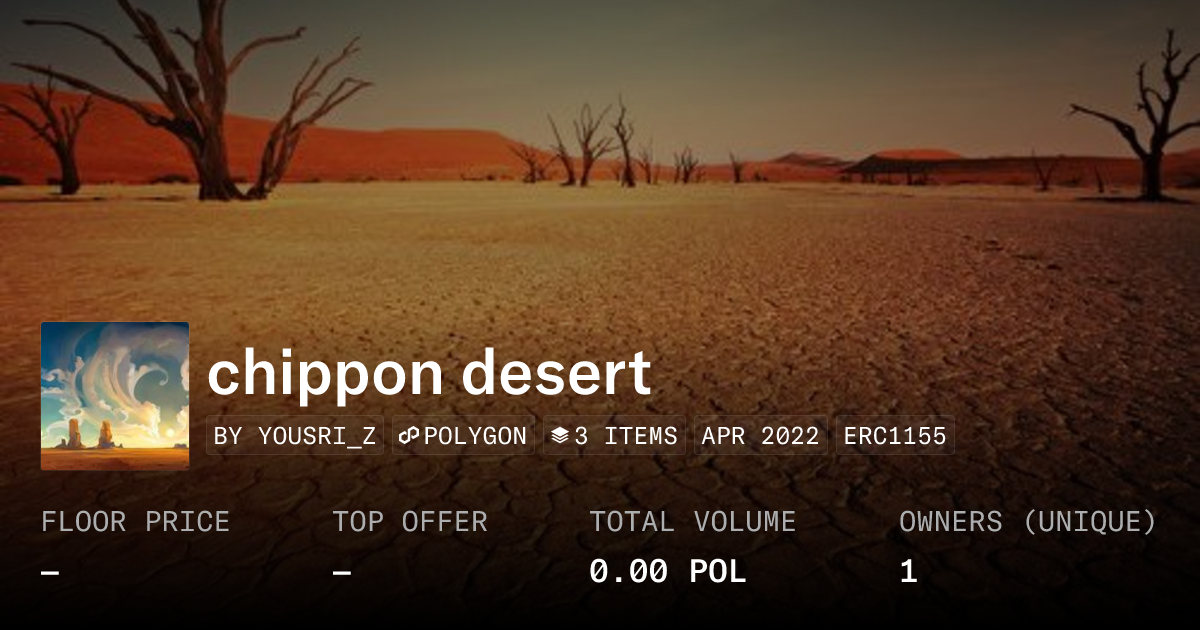 chippon desert - Collection | OpenSea