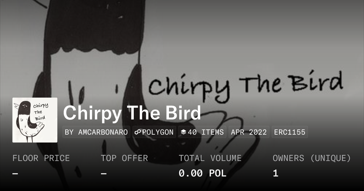 Chirpy The Bird - Collection | OpenSea
