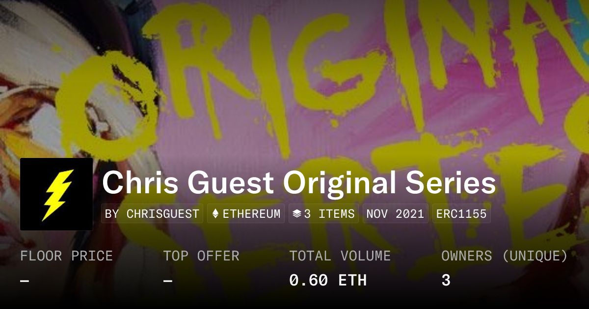 Chris Guest Original Series - Collection | OpenSea