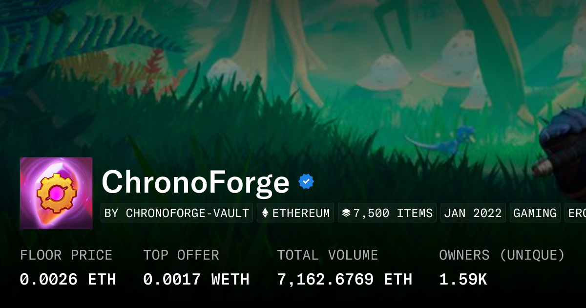 ChronoForge 0.216 ETH - Collection | OpenSea