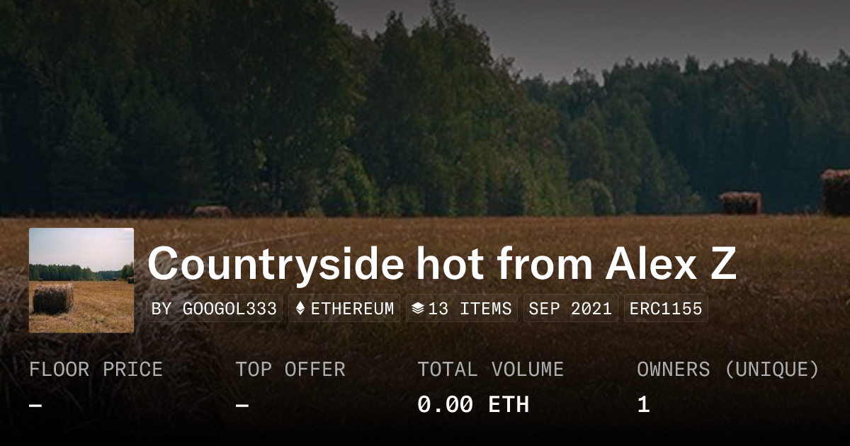 Countryside hot from Alex Z - Collection | OpenSea