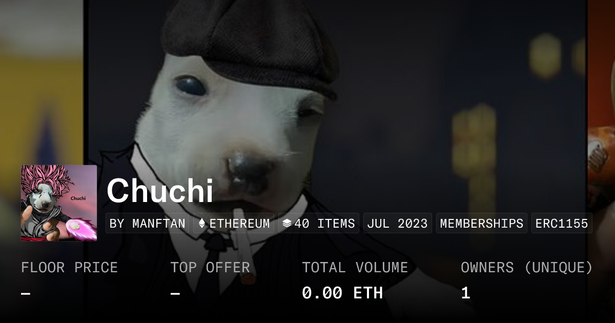 Chuchi - Collection | OpenSea