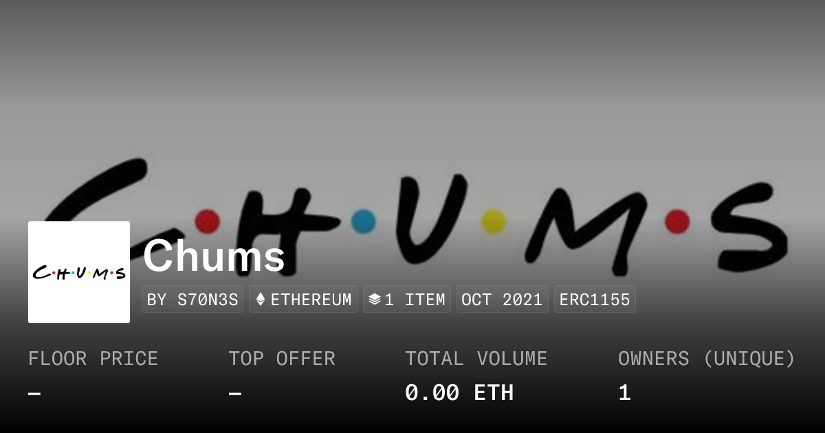 Chums - Collection | OpenSea