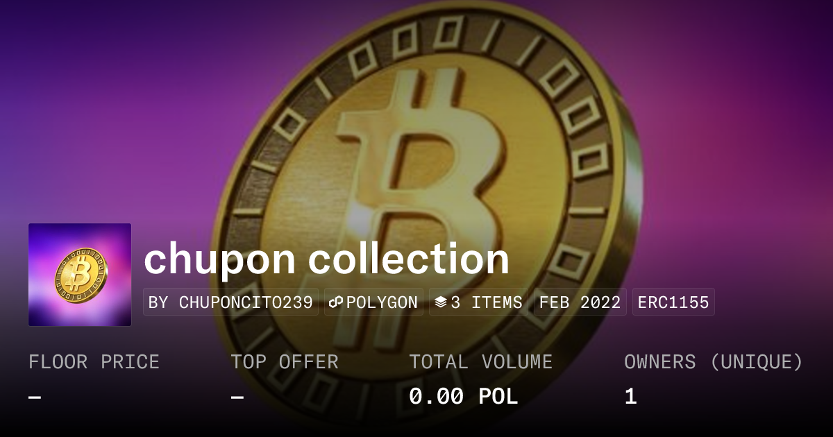 chupon collection - Collection | OpenSea