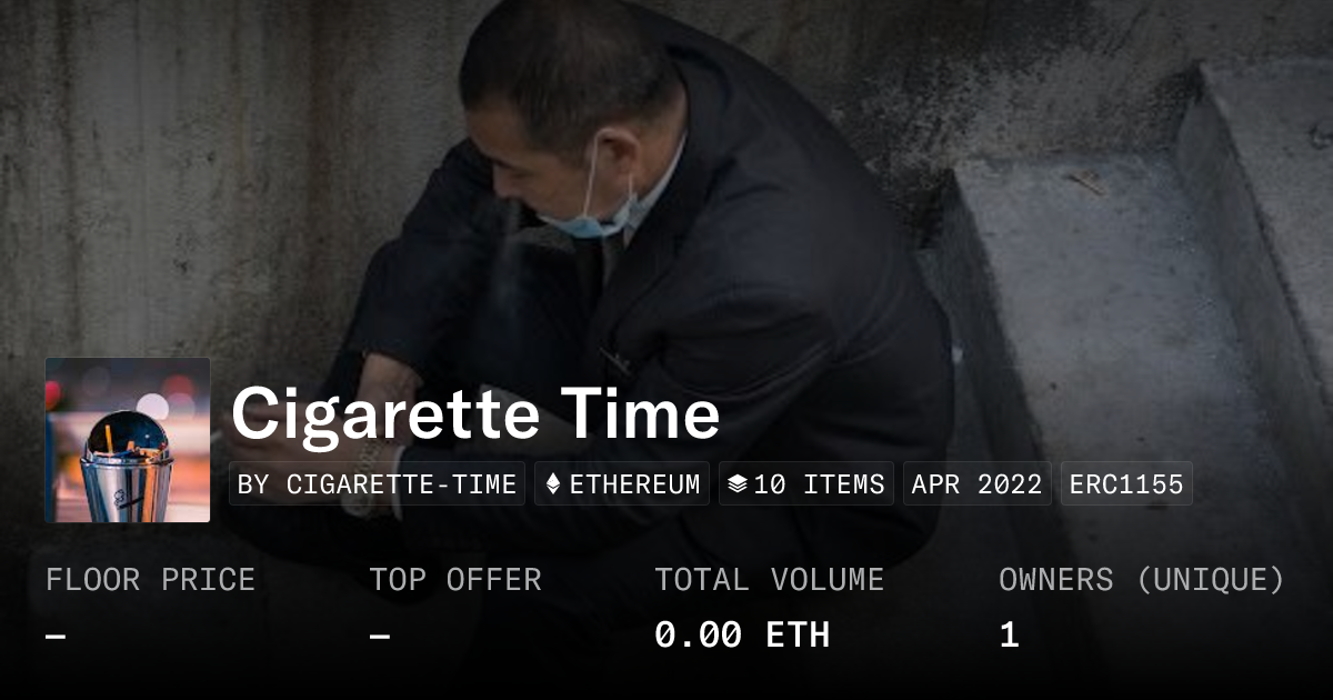 Cigarette Time - Collection | OpenSea