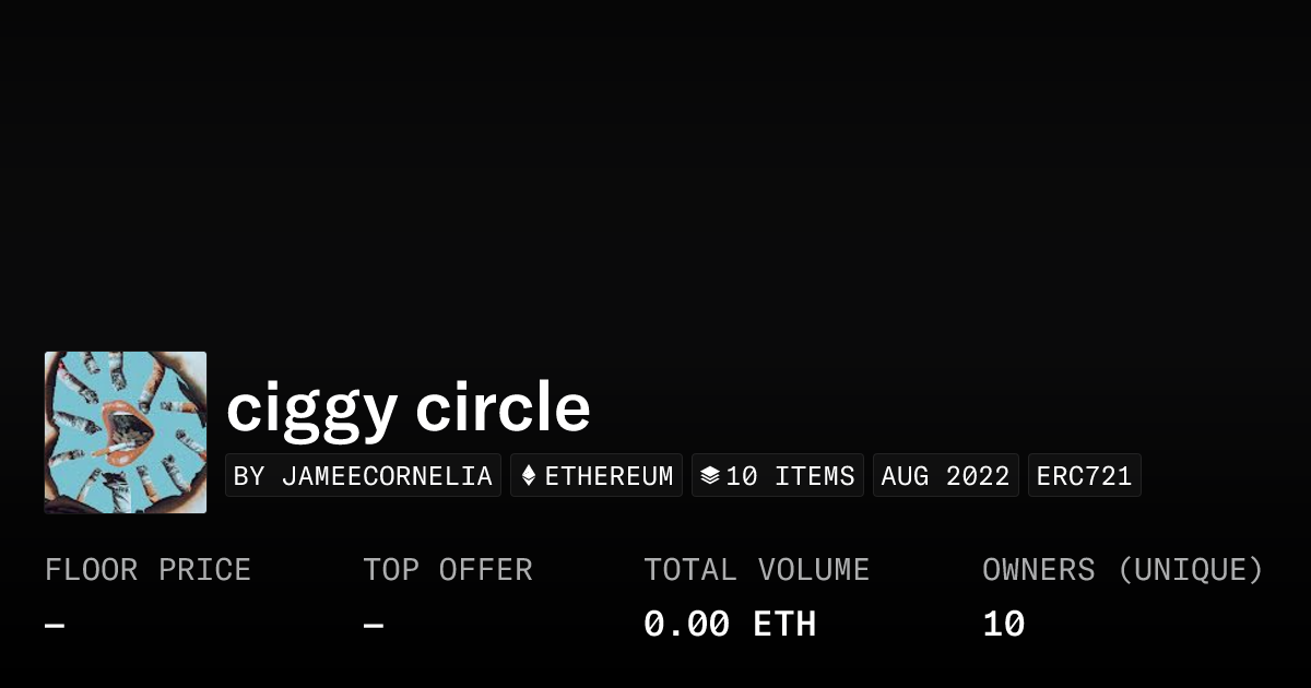 ciggy circle - Collection | OpenSea