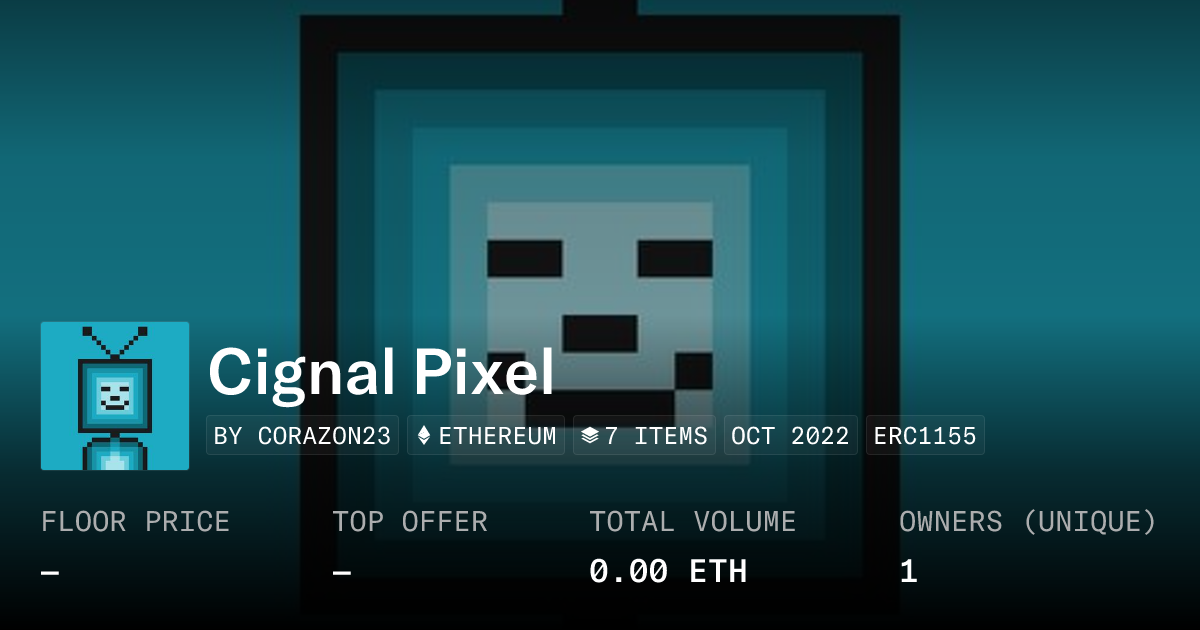 Cignal Pixel - Collection | OpenSea