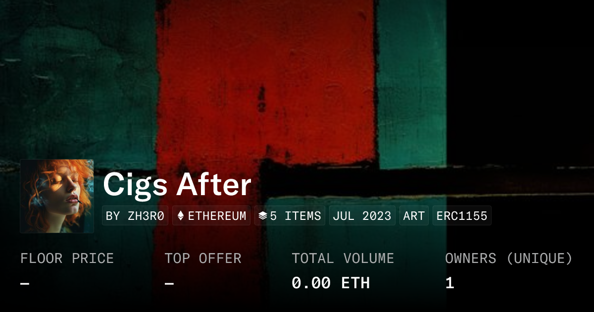 Cigs After - Collection | OpenSea