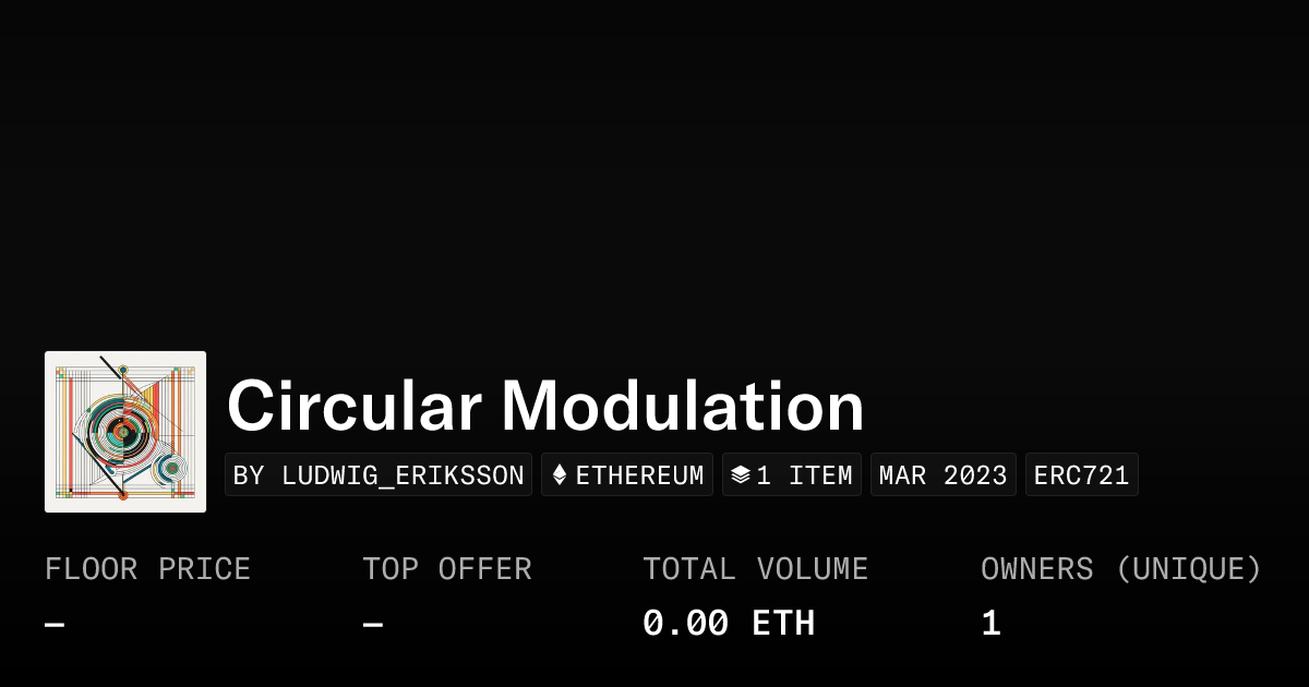 Circular Modulation - Collection | OpenSea