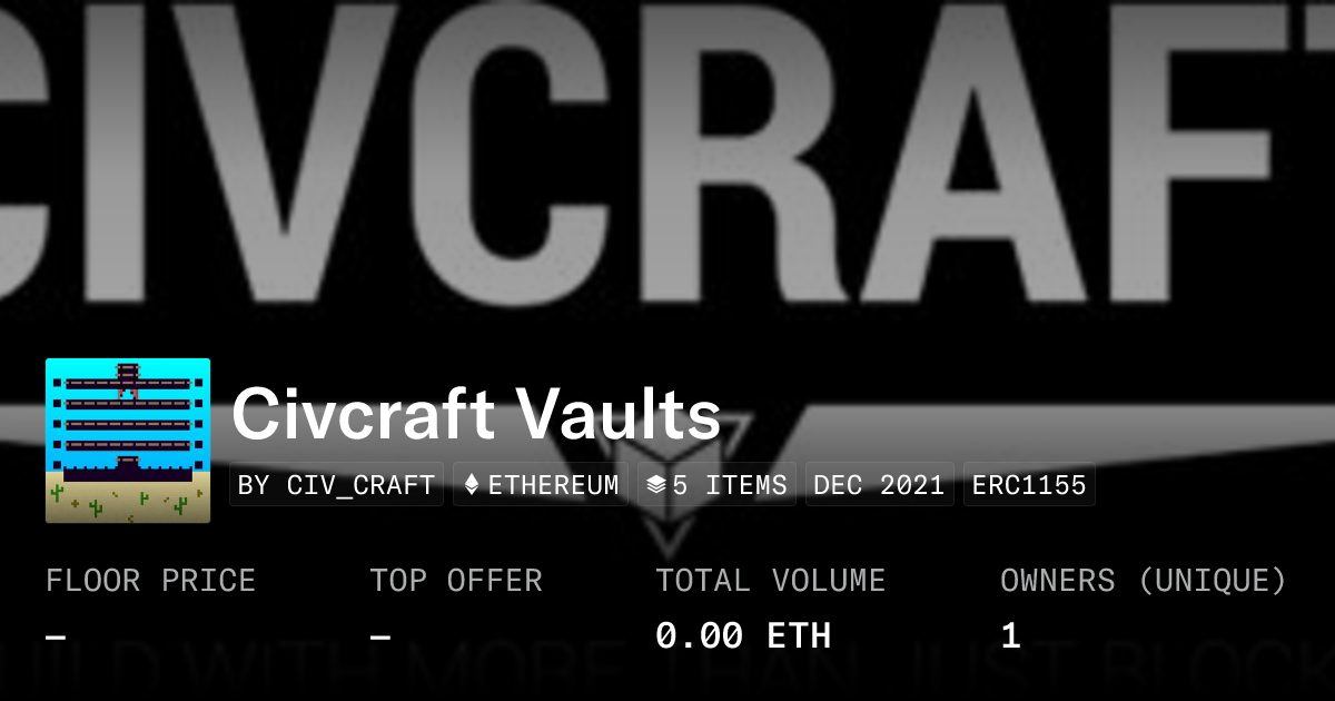 Civcraft Vaults - Collection | OpenSea