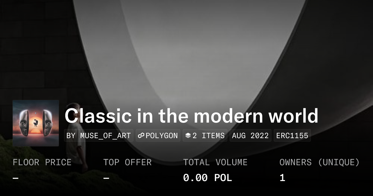 Classic in the modern world - Collection | OpenSea