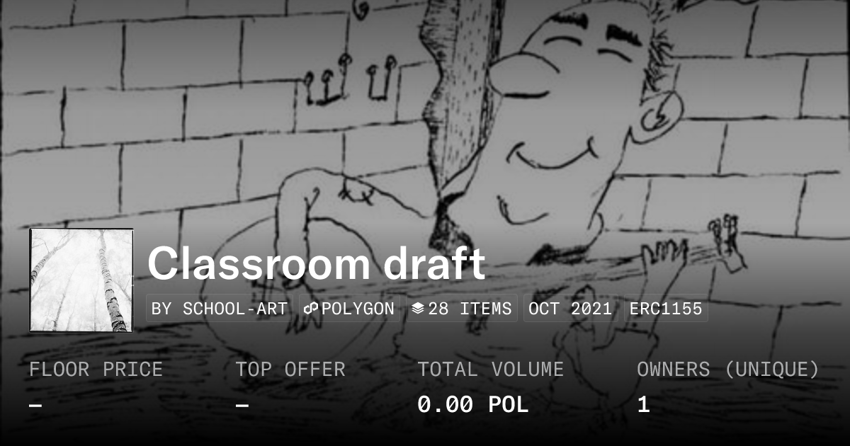 Classroom draft - Collection | OpenSea