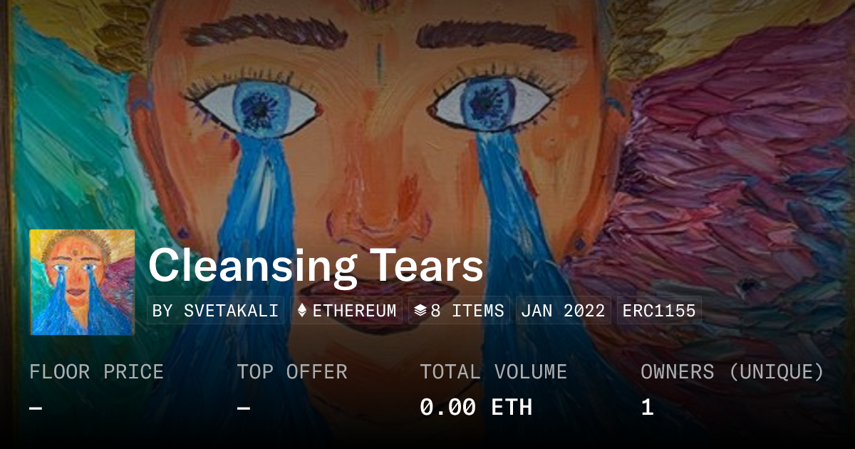Cleansing Tears - Collection | OpenSea