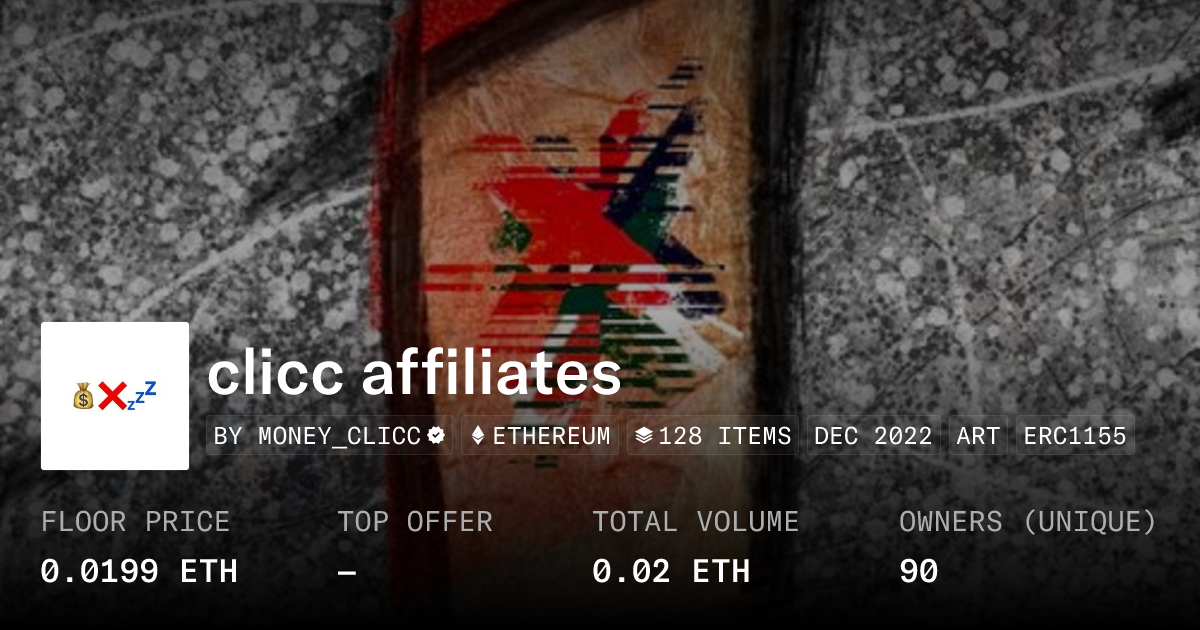 clicc affiliates - Collection | OpenSea
