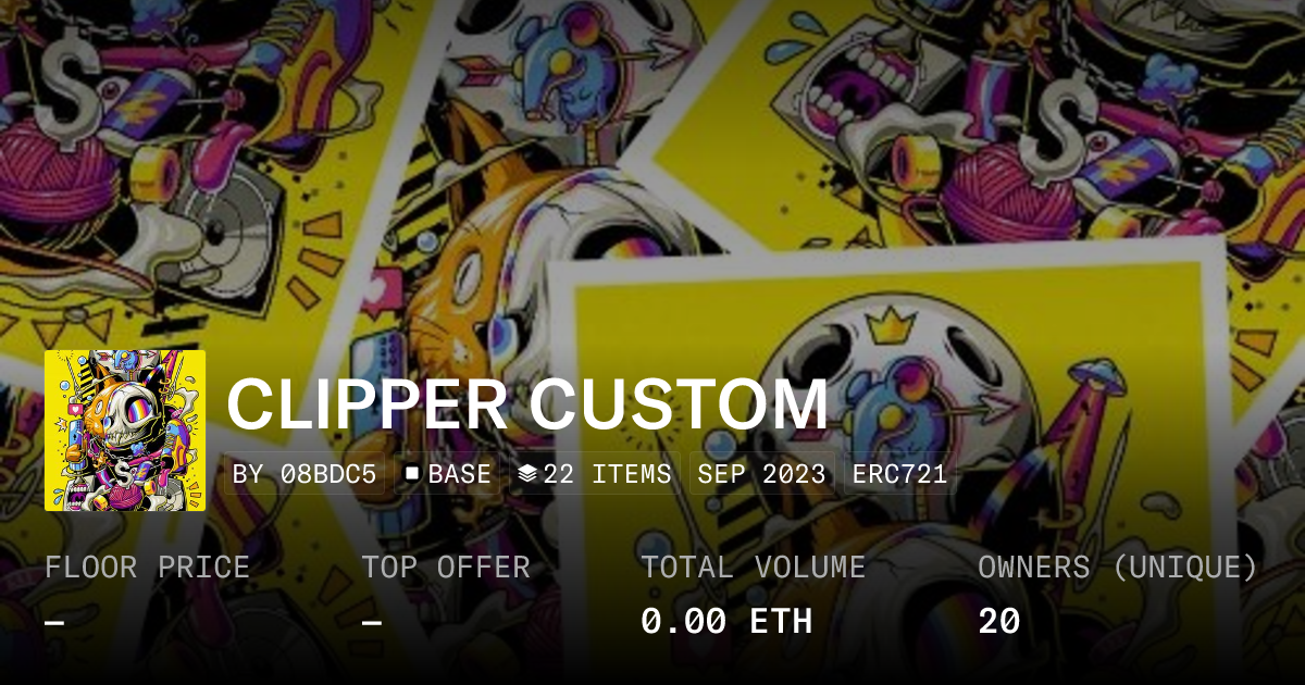 CLIPPER CUSTOM - Collection | OpenSea