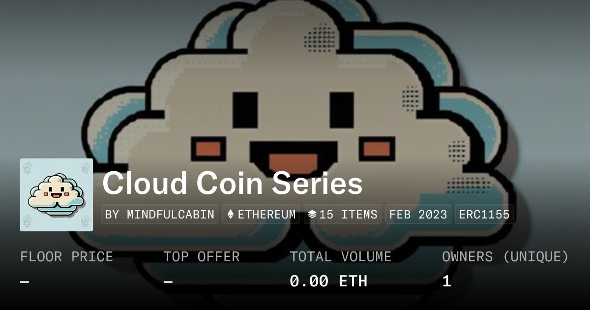 Cloud Coin Series - Collection | OpenSea