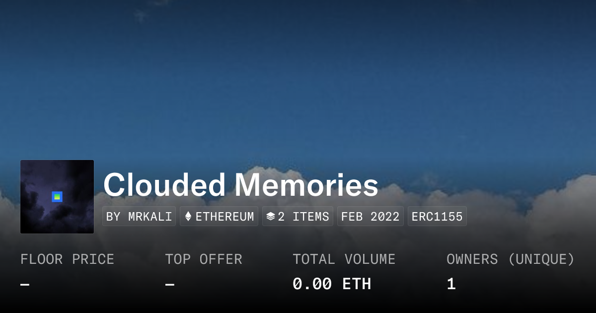 Clouded Memories - Collection | OpenSea