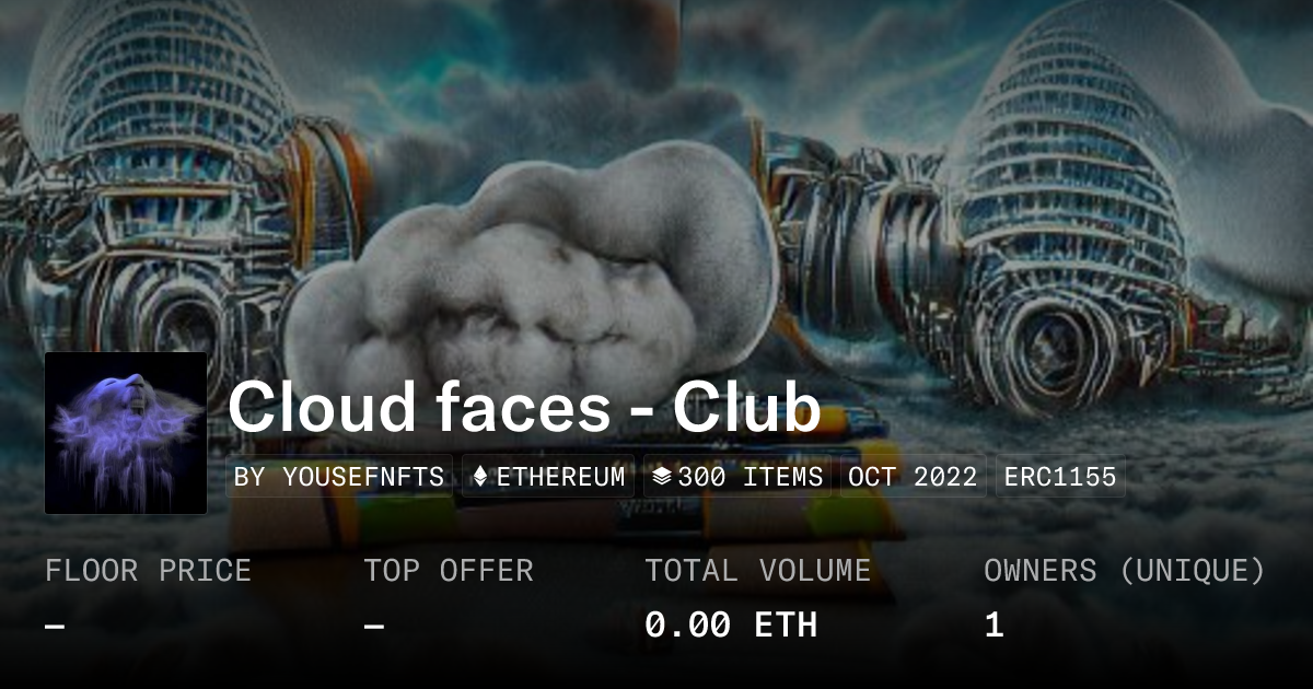 Cloud faces - Club - Collection | OpenSea