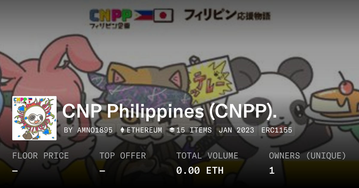 CNP Philippines (CNPP). - Collection | OpenSea