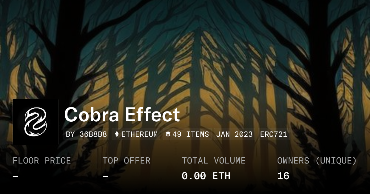 Cobra Effect - Collection | OpenSea