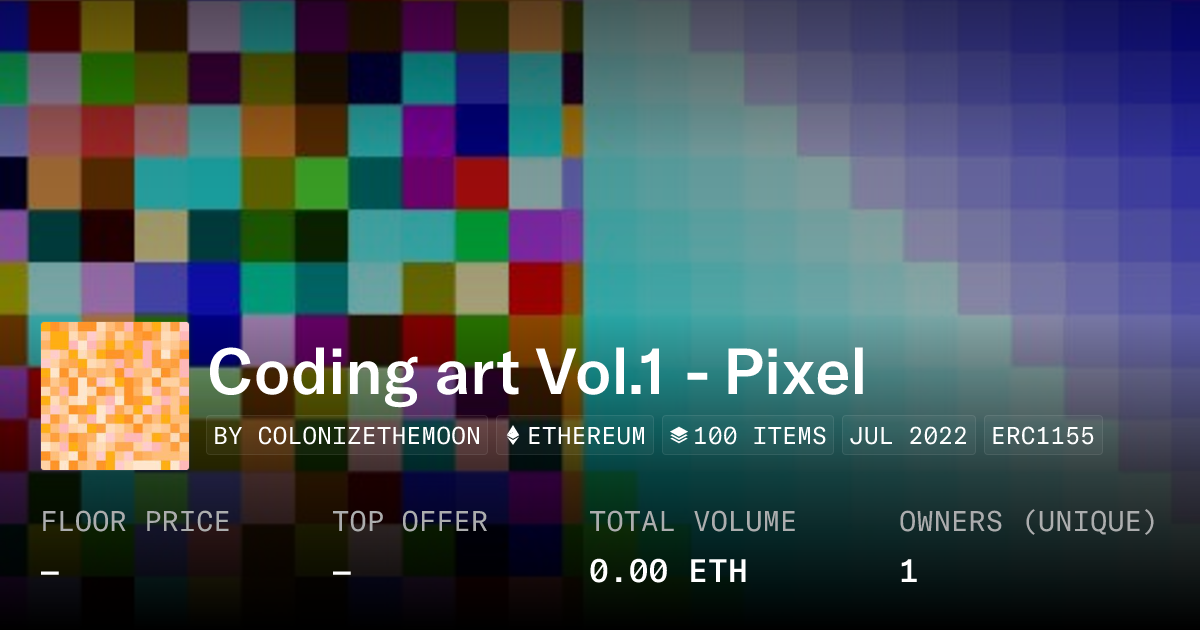 Coding art Vol.1 - Pixel - Collection | OpenSea