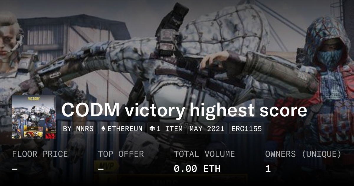 CODM victory highest score - Collection | OpenSea