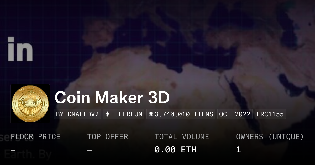 Coin Maker 3D - Collection | OpenSea