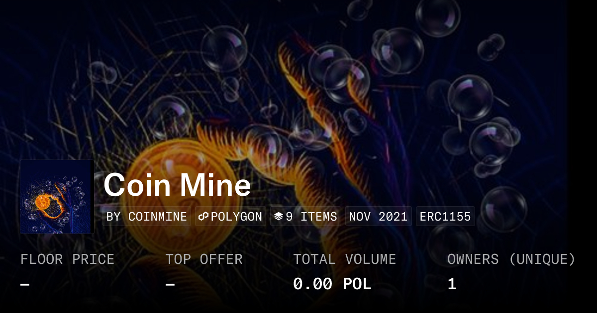 Coin Mine - Collection | OpenSea
