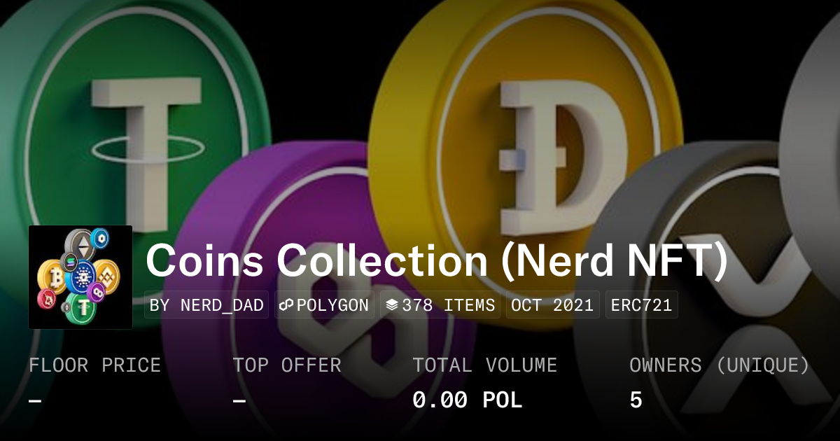 Coins Collection (Nerd NFT) - Collection | OpenSea