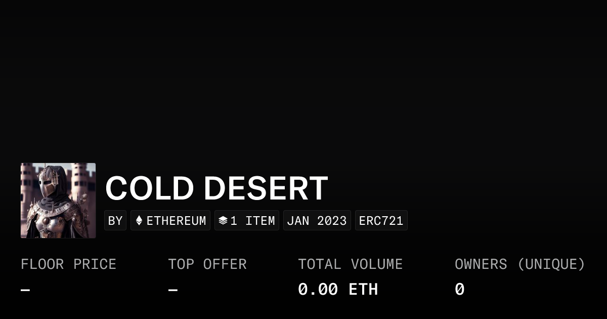 COLD DESERT - Collection | OpenSea